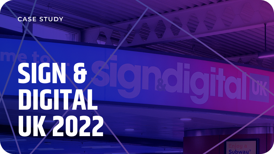 Sign & Digital UK 2022 - The NEC, Birmingham, UK